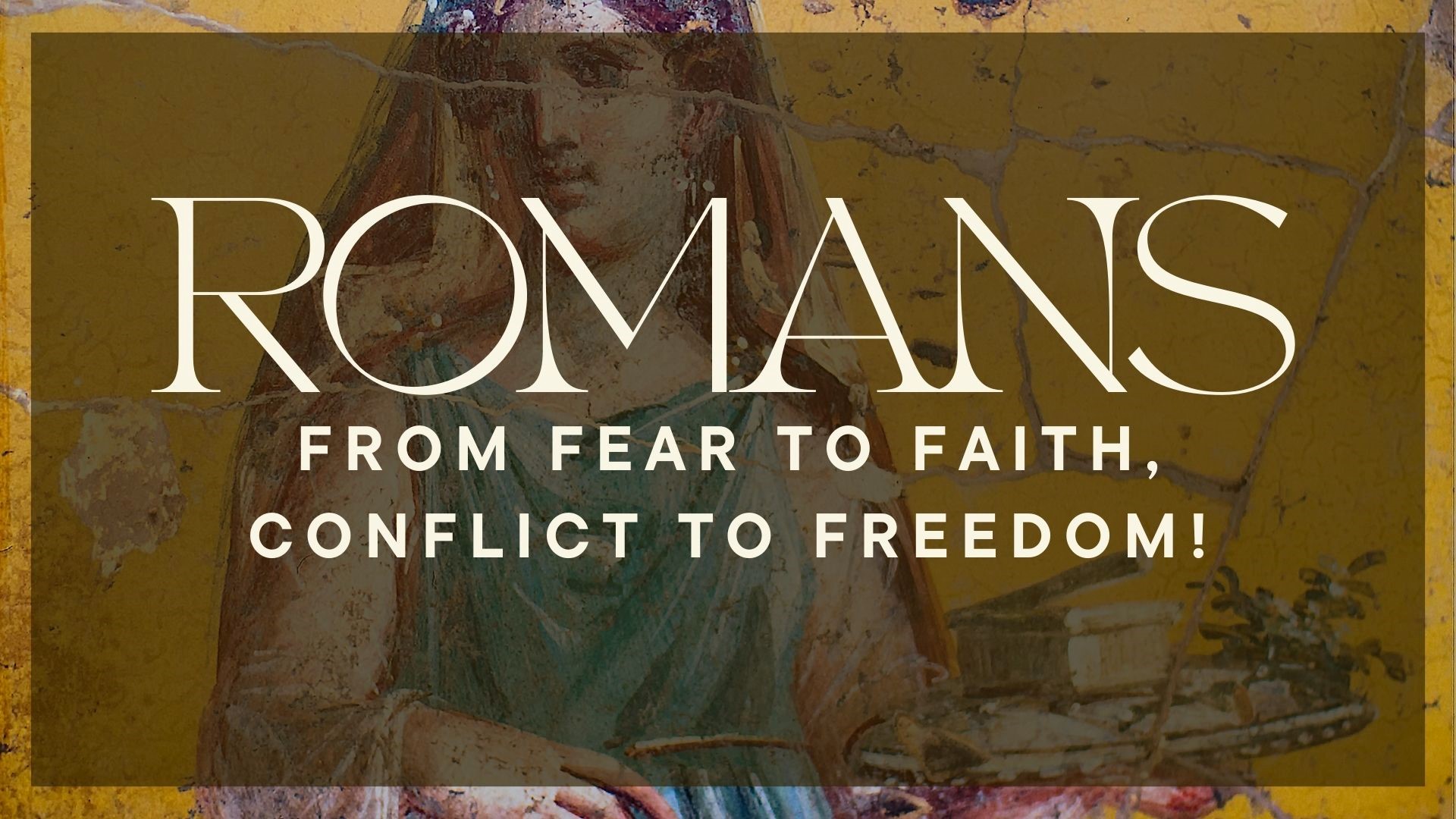 Romans: From Fear to Faith – Florence Blvd. Church of Christ